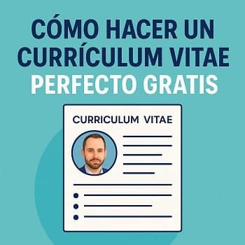 ¿Cómo hacer un Currículum Vitae Gratis y Perfecto - Laboral