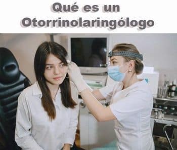 Qué es un Otorrinolaringólogo y que puede tratarte? - Cita Previa Médico